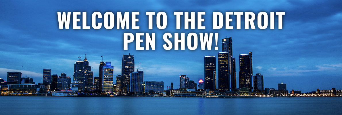 Detroit Pen Show this Weekend, and 12 Years in Business! - Edison Pen Co